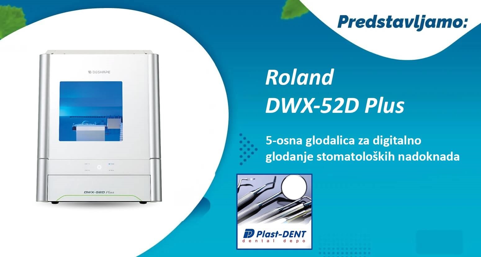 Predstavljamo: Roland DWX-52D Plus - Stomatologija.me